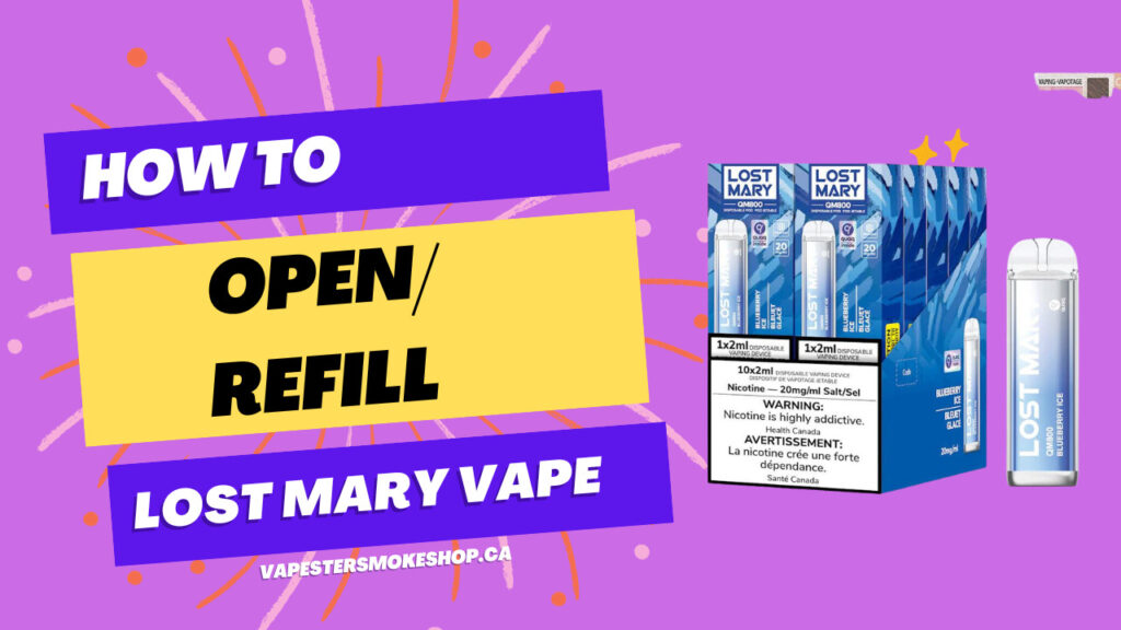 How to Open/Refill Lost Mary Vape – Vapester Smoke Shop – Vancouver
